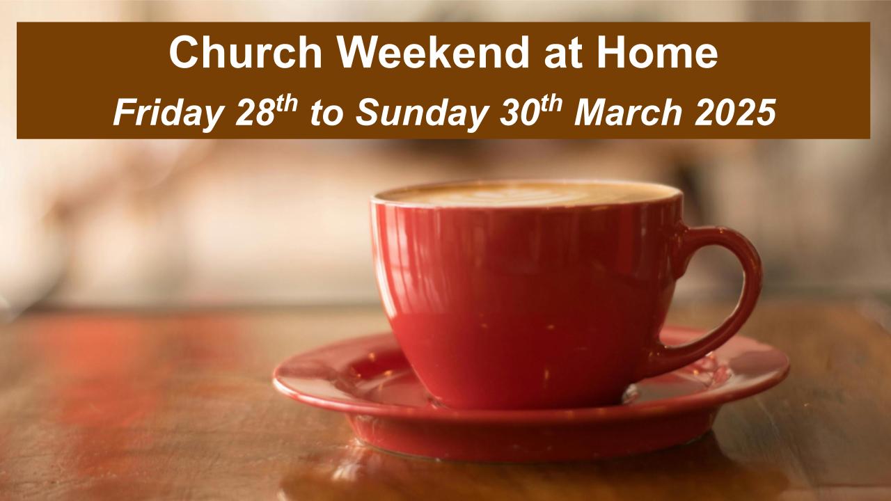 Church weekend at home - Selsdon Baptist Church